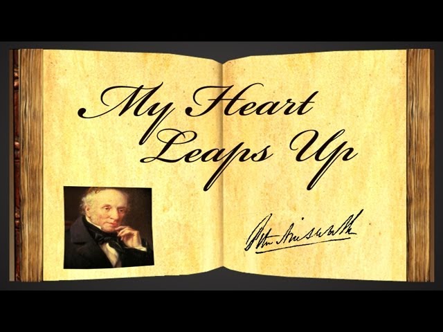 My Heart Leaps Up; by William Wordsworth - Rumons English Care